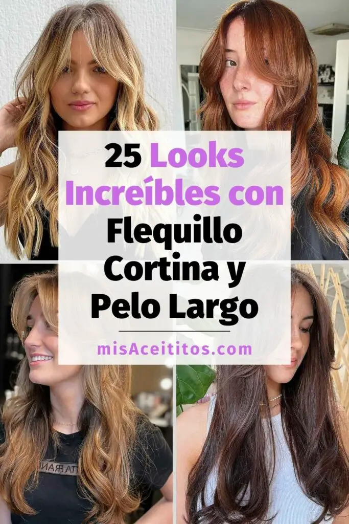 Flequillo Cortina para Pelo Largo: 25 Estilos Impactantes