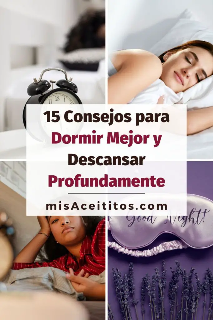 15 Consejos para Dormir Mejor y Descansar Profundamente